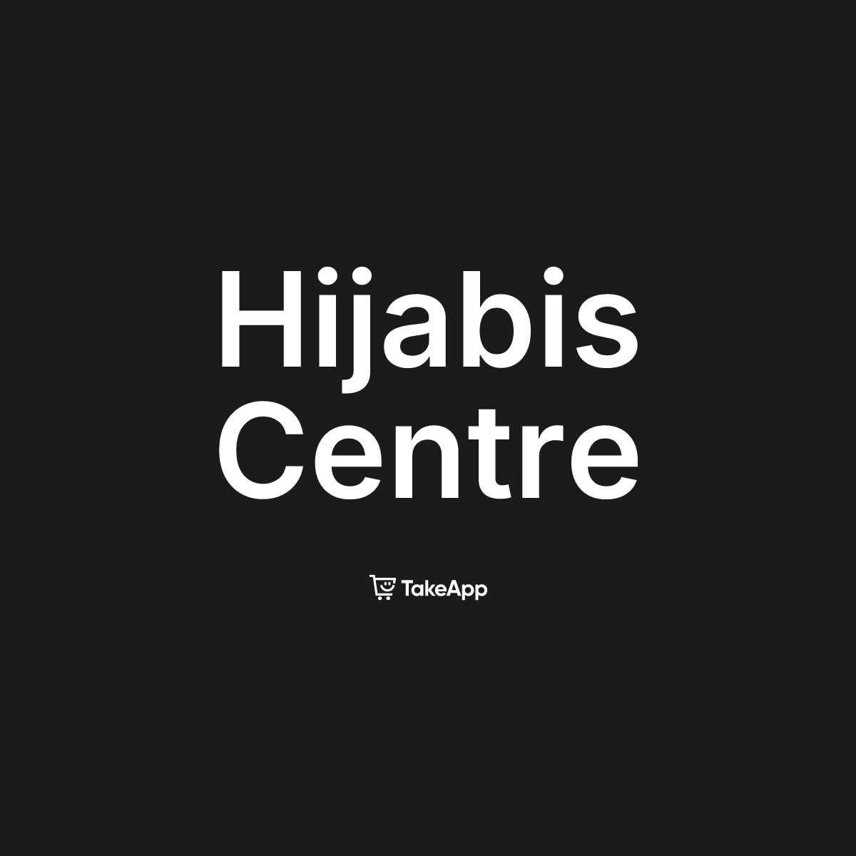 Hijabis Centre | Take App