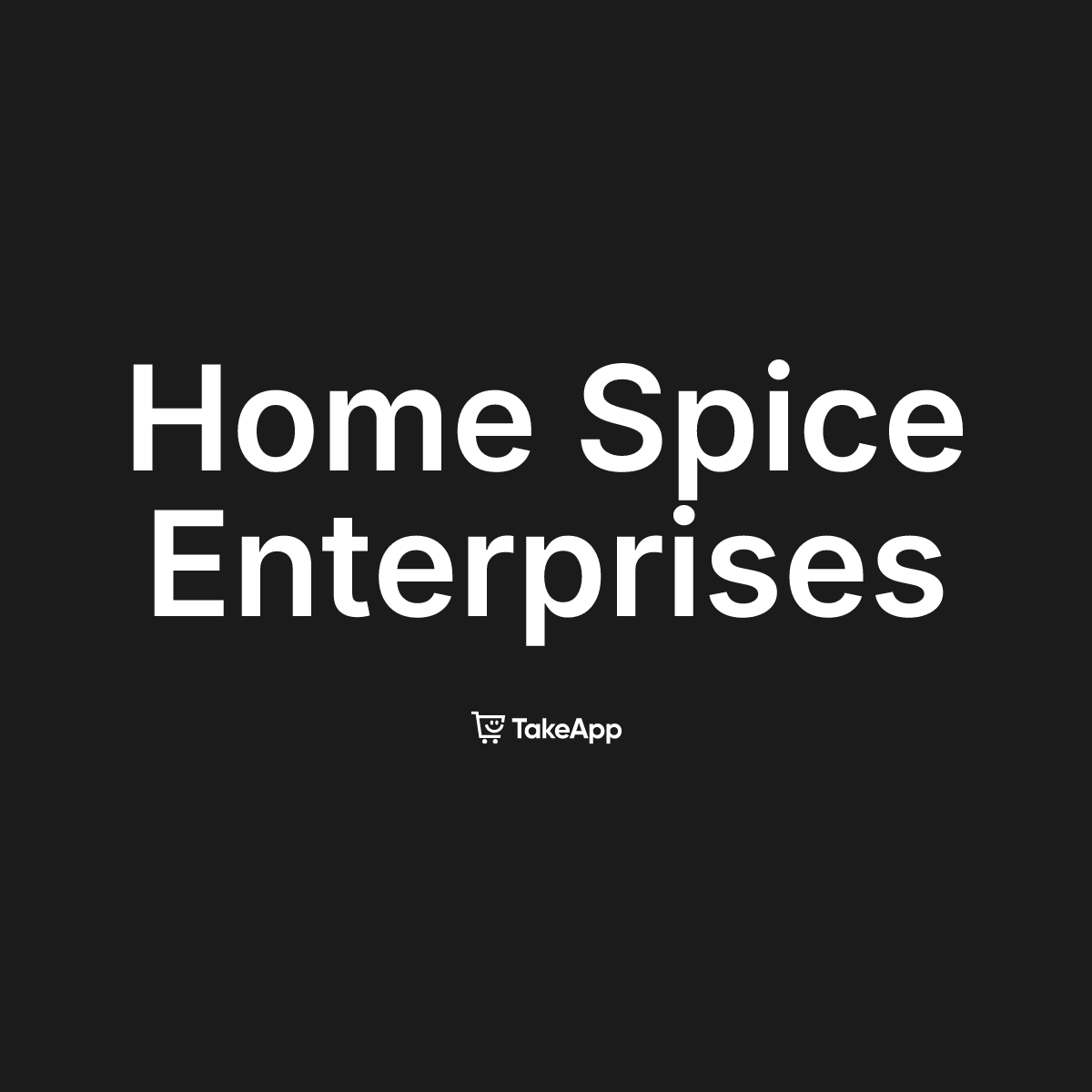 Home Spice Enterprises | Take App