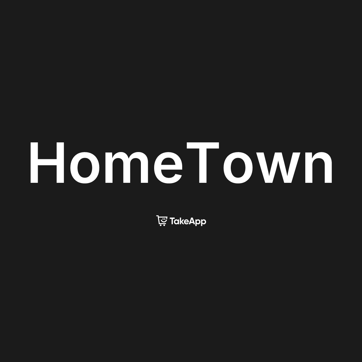 HomeTown | Take App