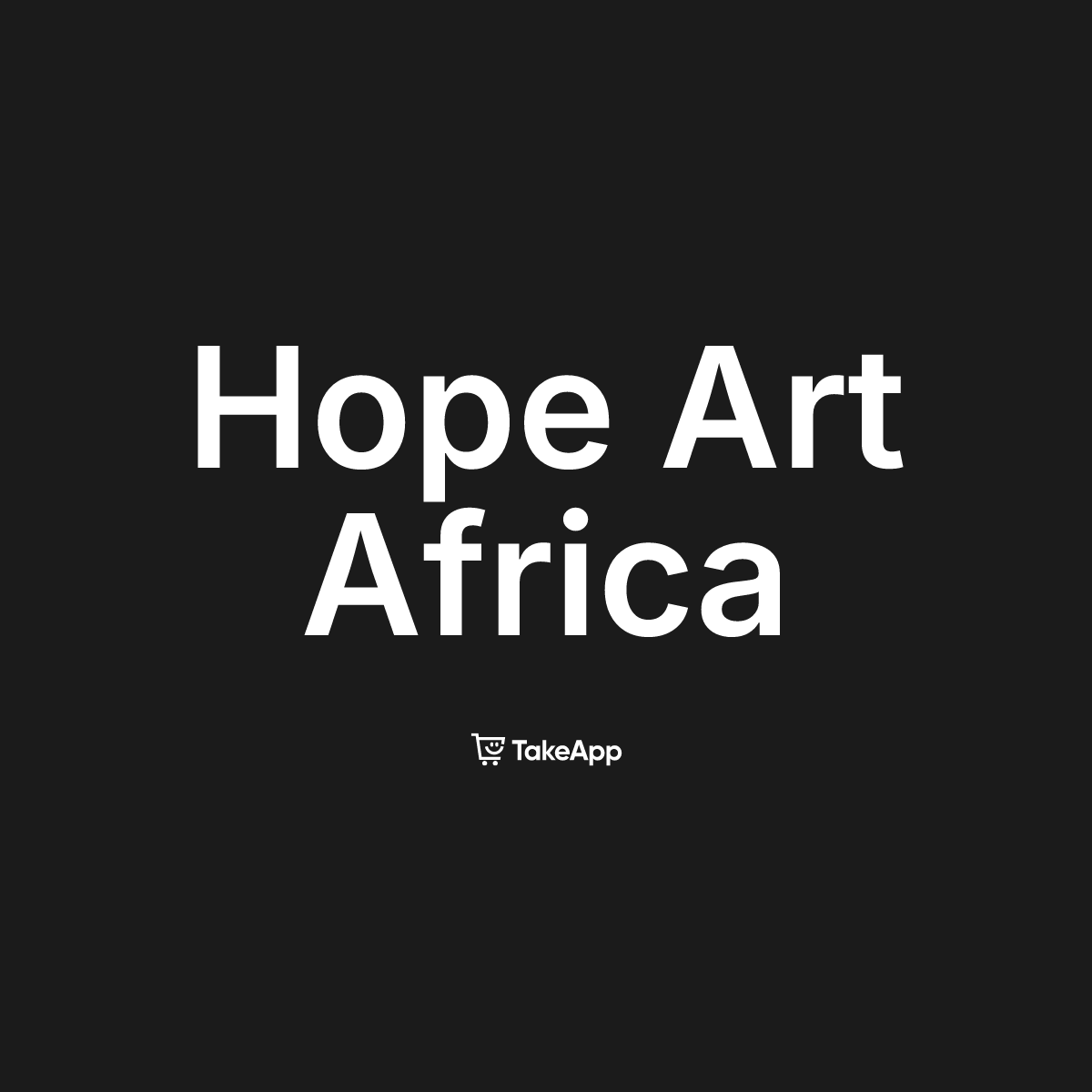 Hope Art Africa | Take App
