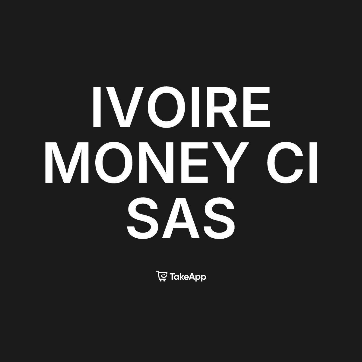 IVOIRE MONEY CI SAS | Take App
