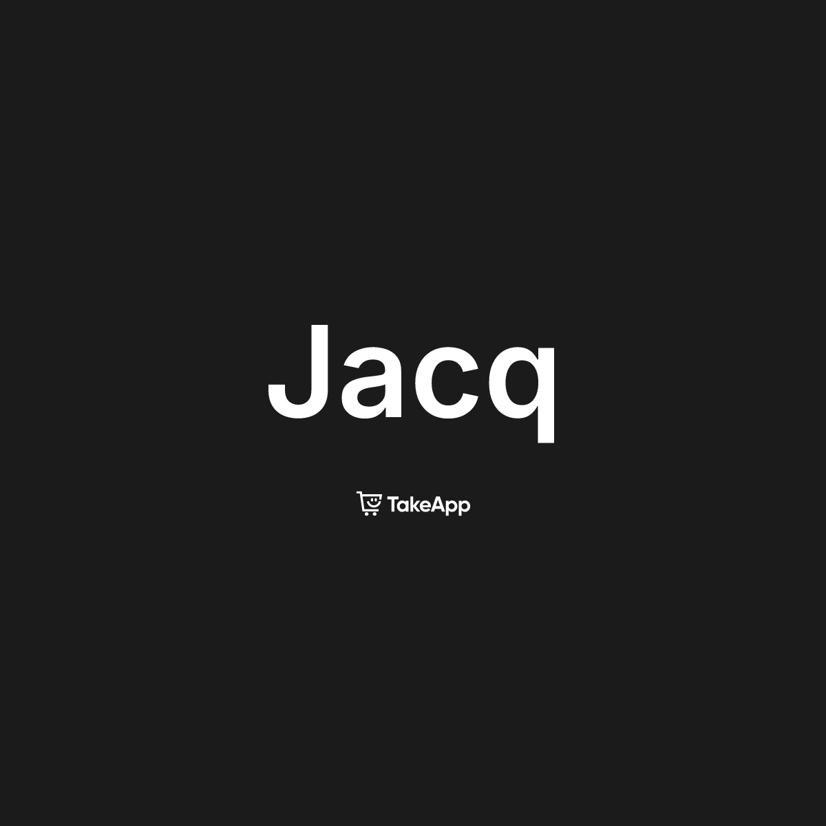 Jacq | Take App
