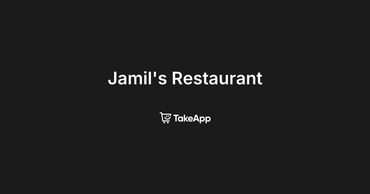 Jamil's Restaurant | Take App