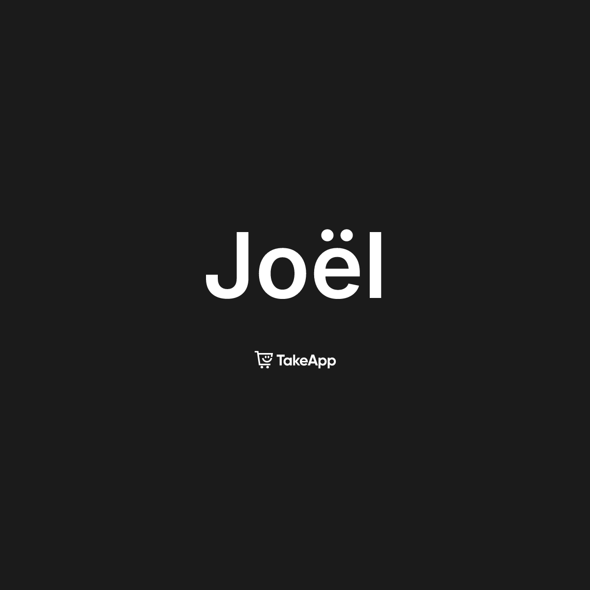 Joël | Take App