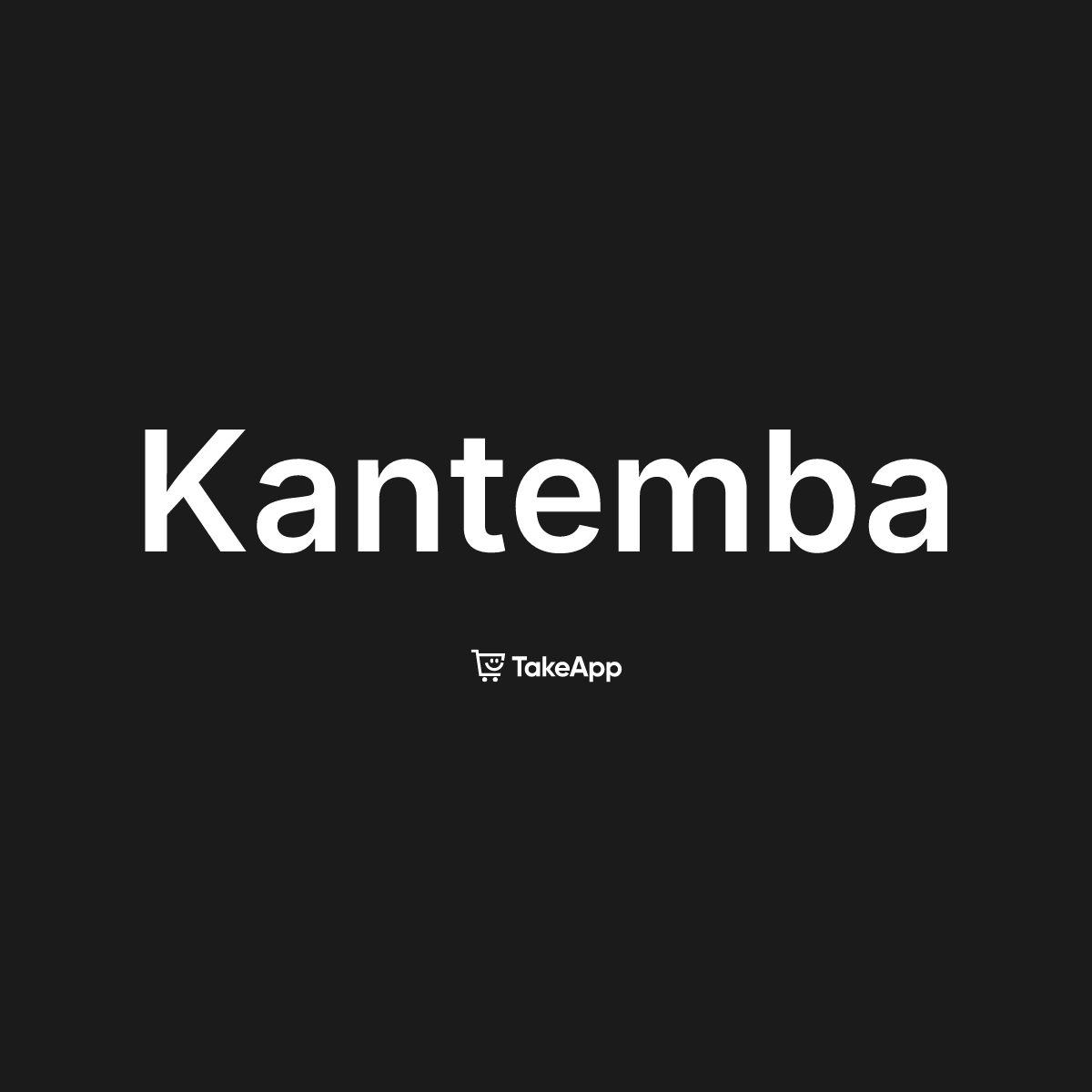 Kantemba | Take App