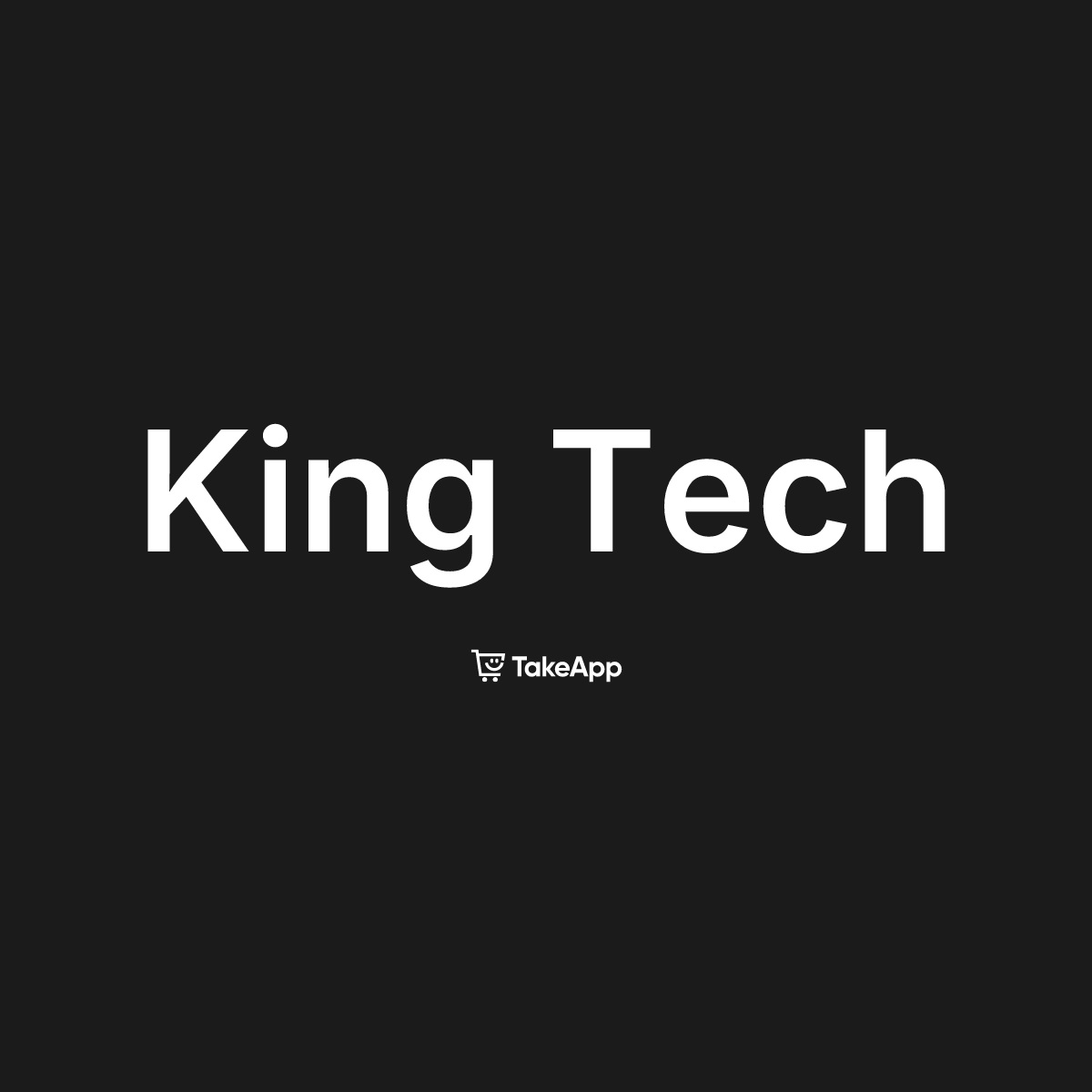 King Tech | Take App