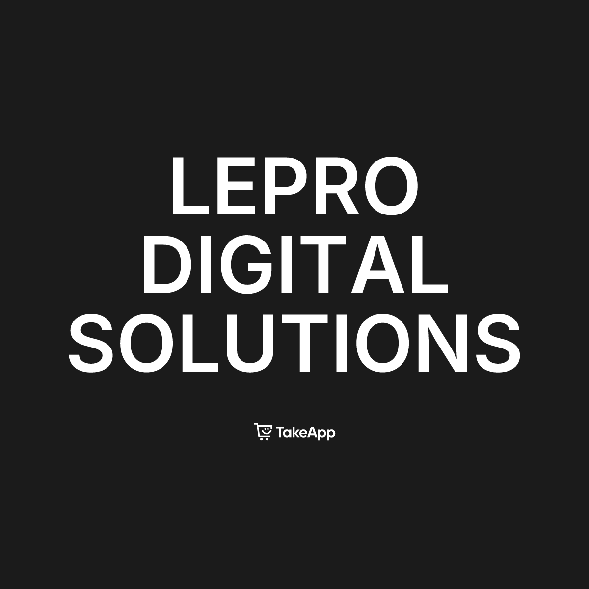 LEPRO DIGITAL SOLUTIONS | Take App