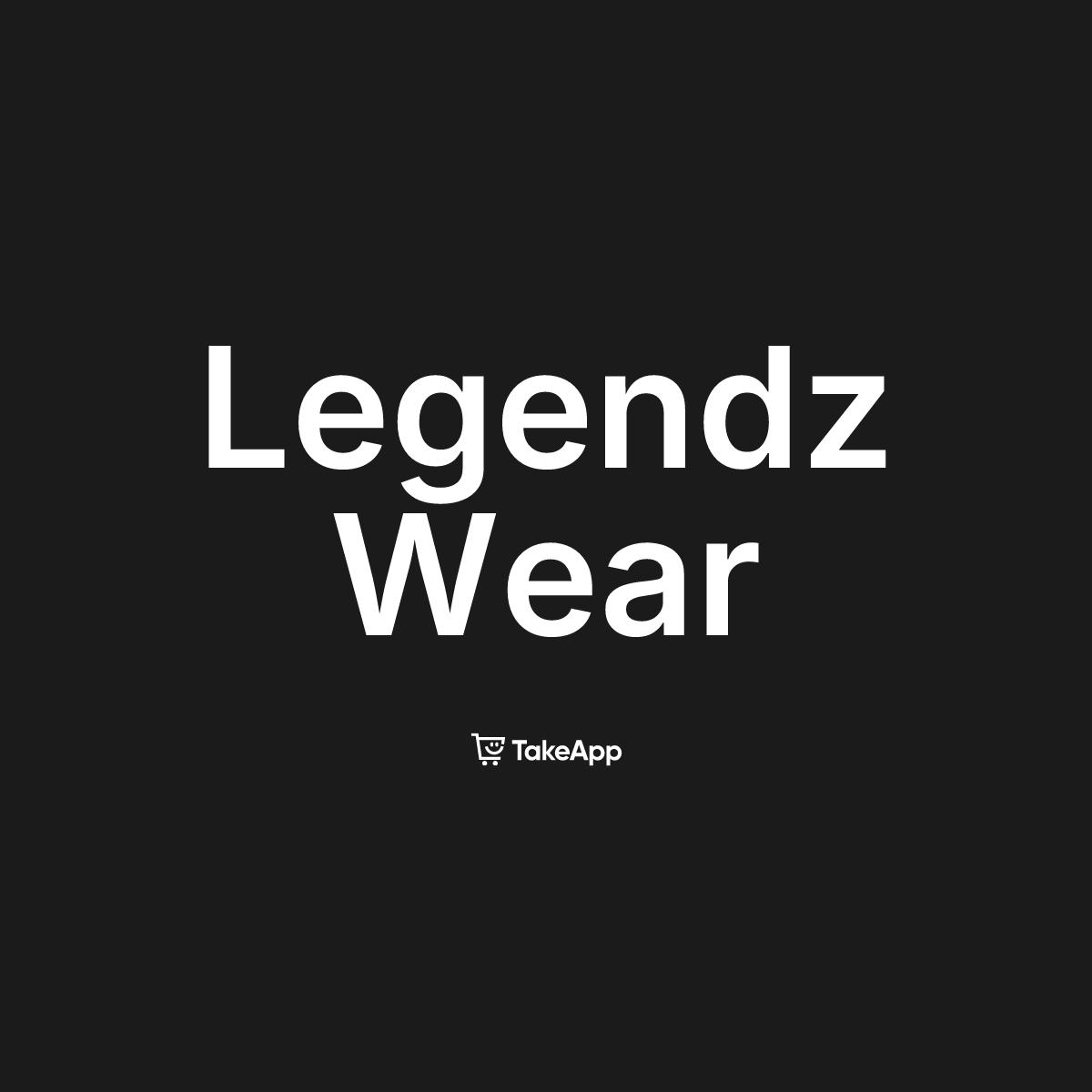 Legendz Wear | Take App