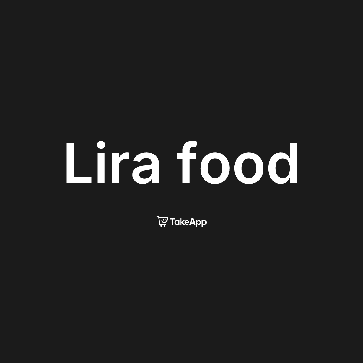 Lira food | Take App