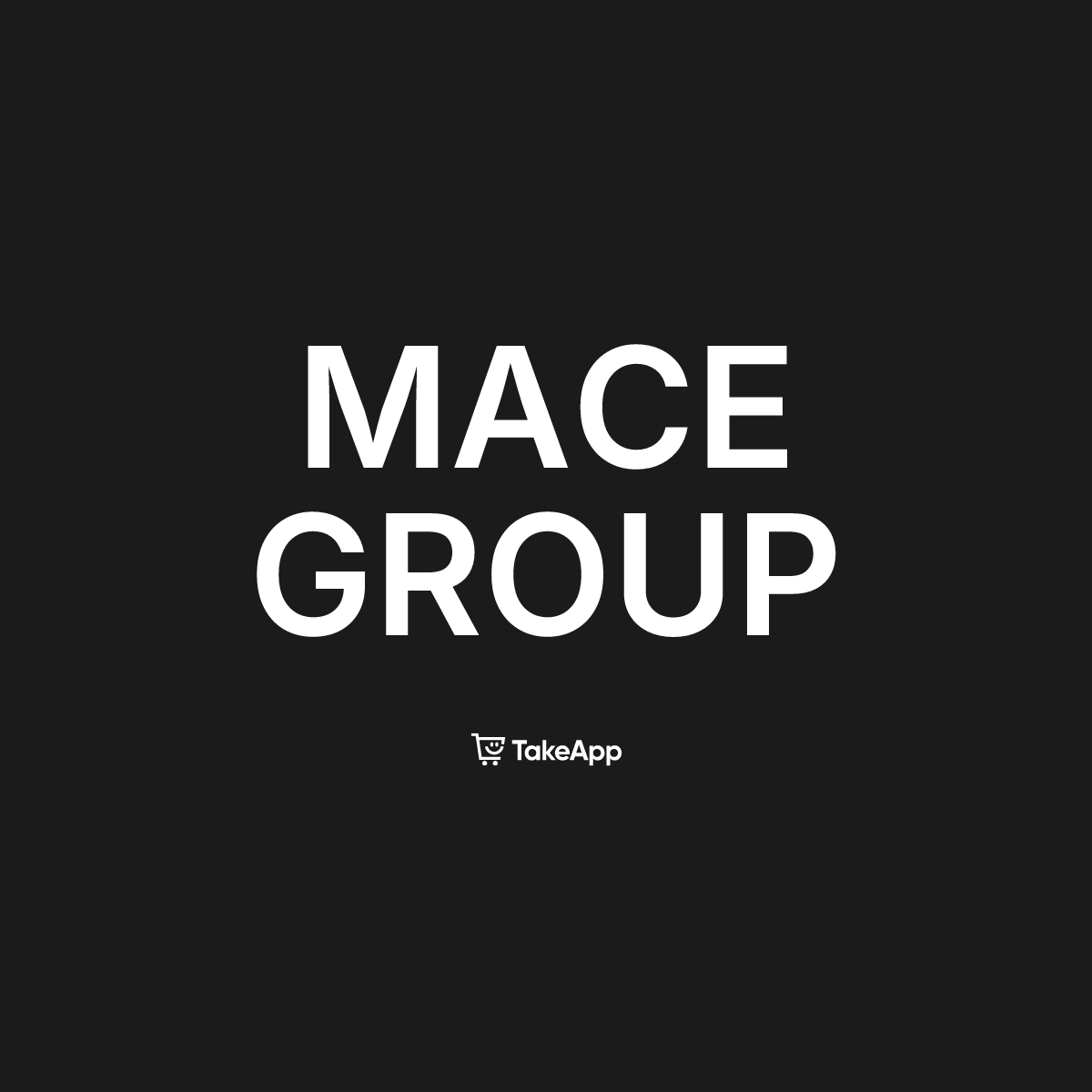 MACE GROUP | Take App