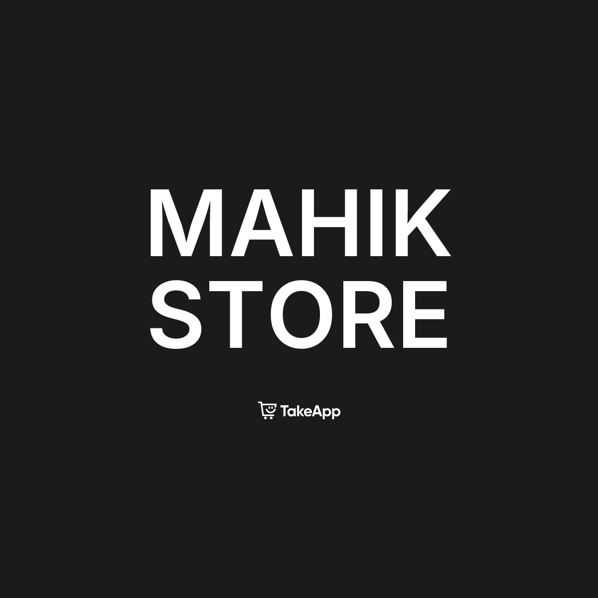 MAHIK STORE | Take App
