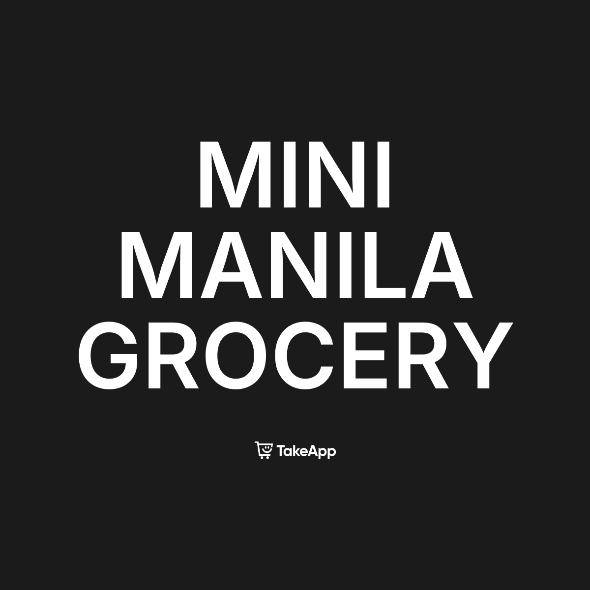 MINI MANILA GROCERY | Take App