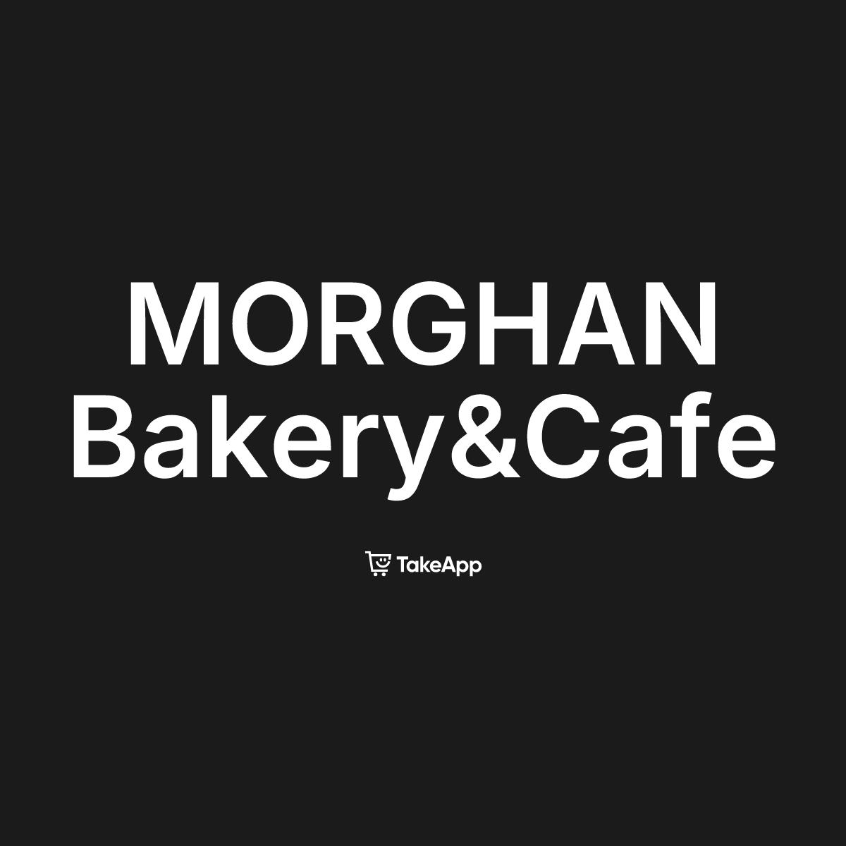 MORGHAN Bakery&Cafe | Take App