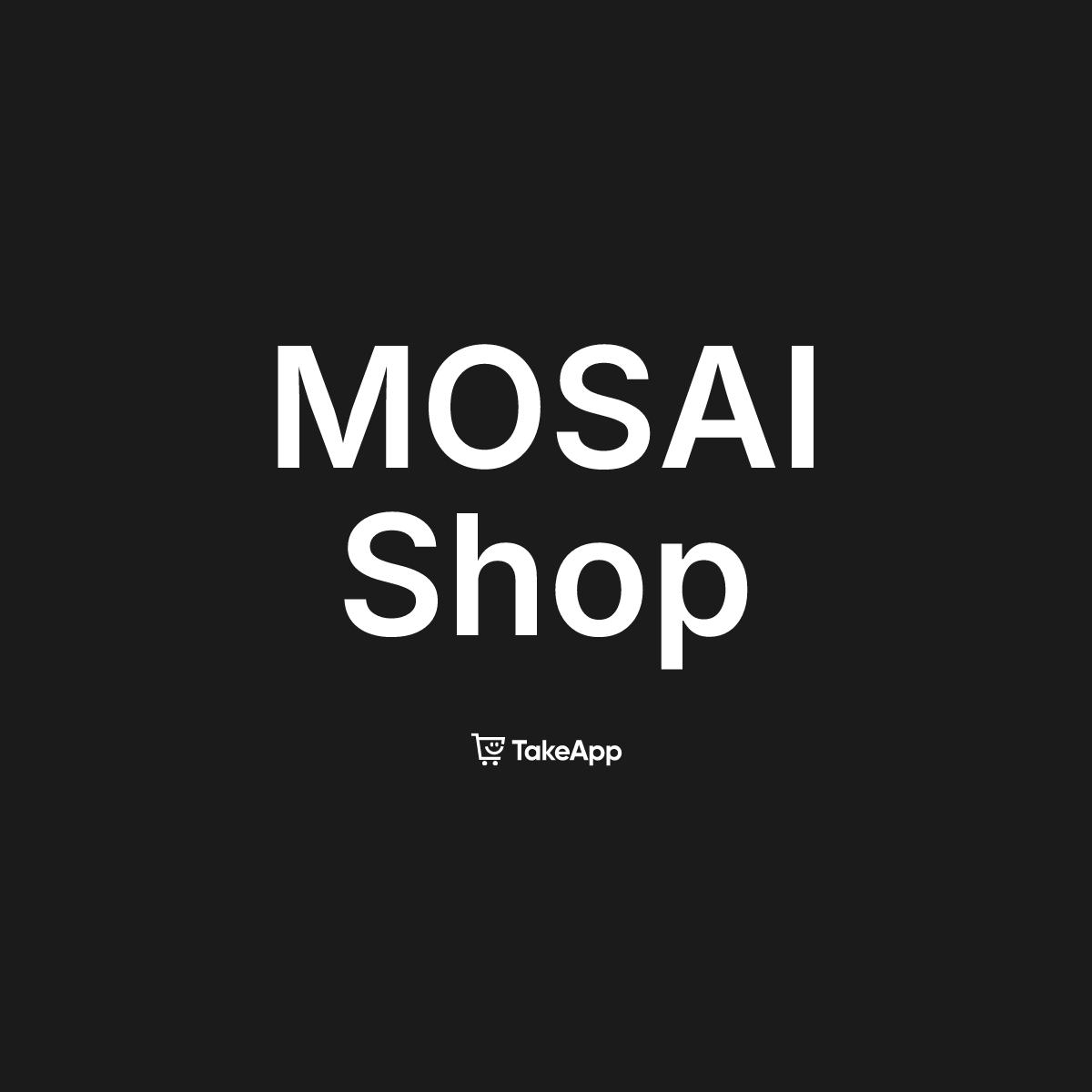 MOSAI Shop | Take App