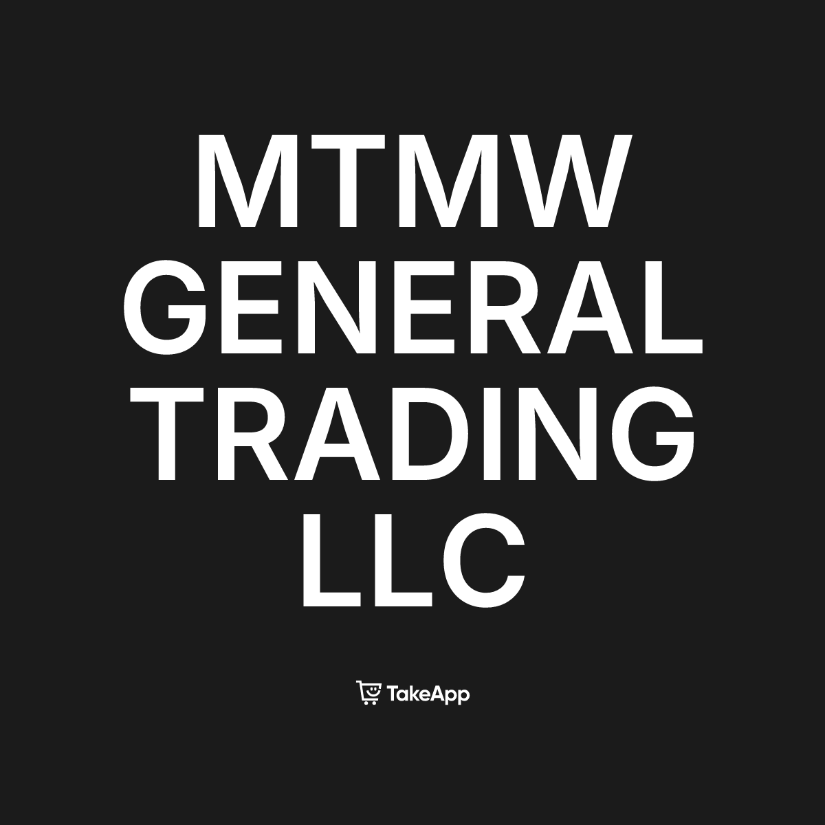 MTMW GENERAL TRADING LLC | Take App