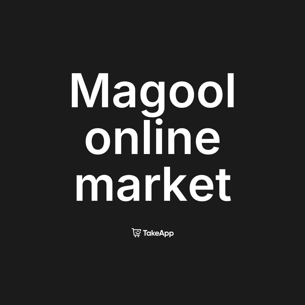 Magool online market | Take App