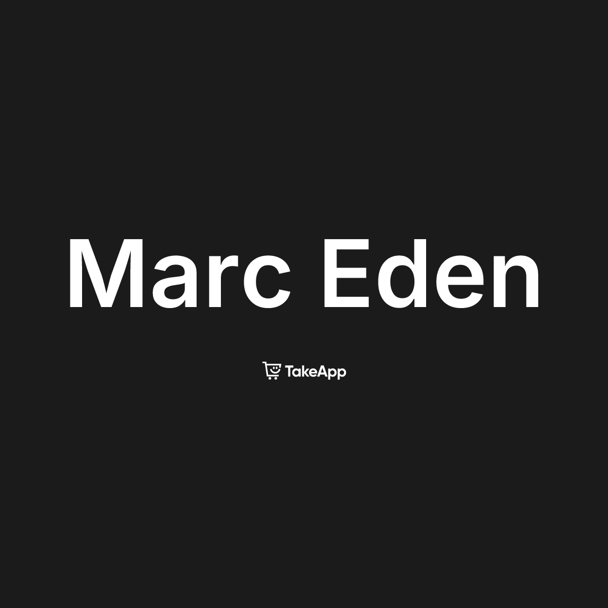 Marc Eden | Take App