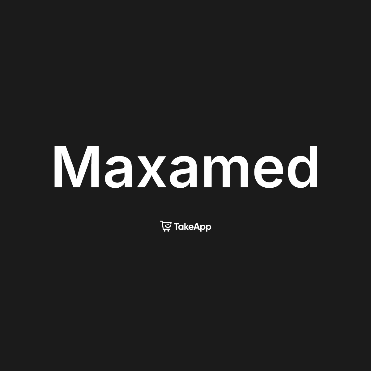 Maxamed | Take App