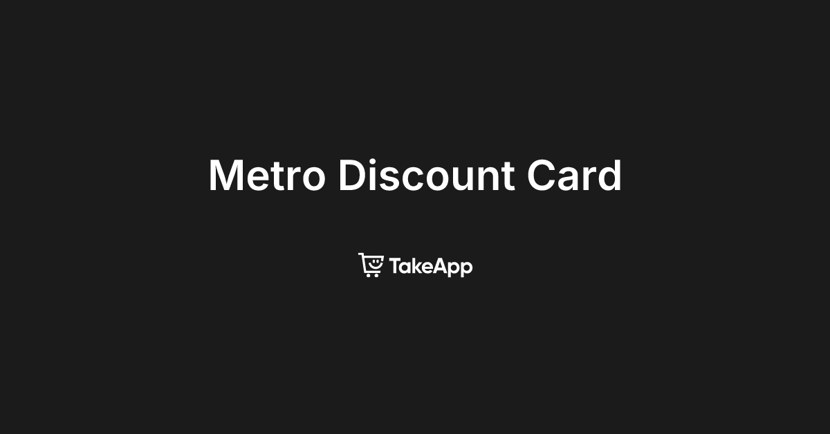 Metro Discount Card | Take App
