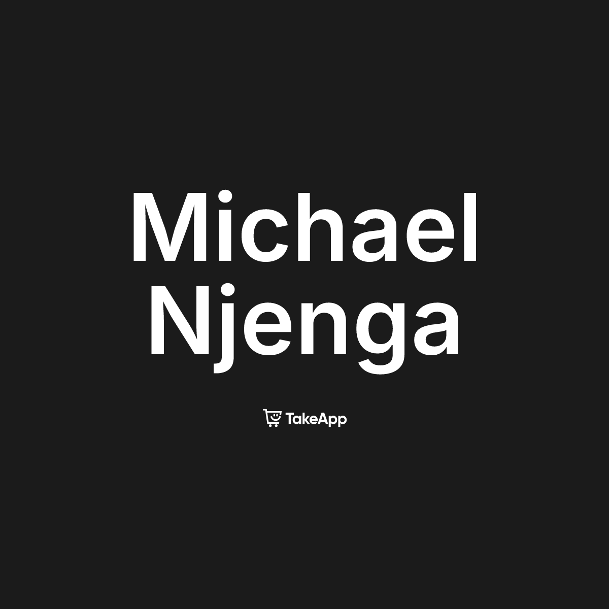 Michael Njenga | Take App