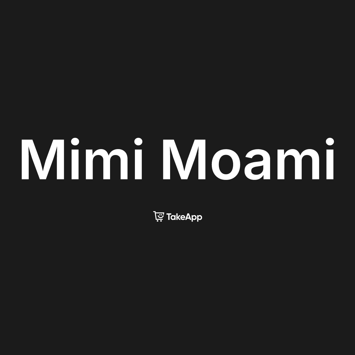 Mimi Moami | Take App