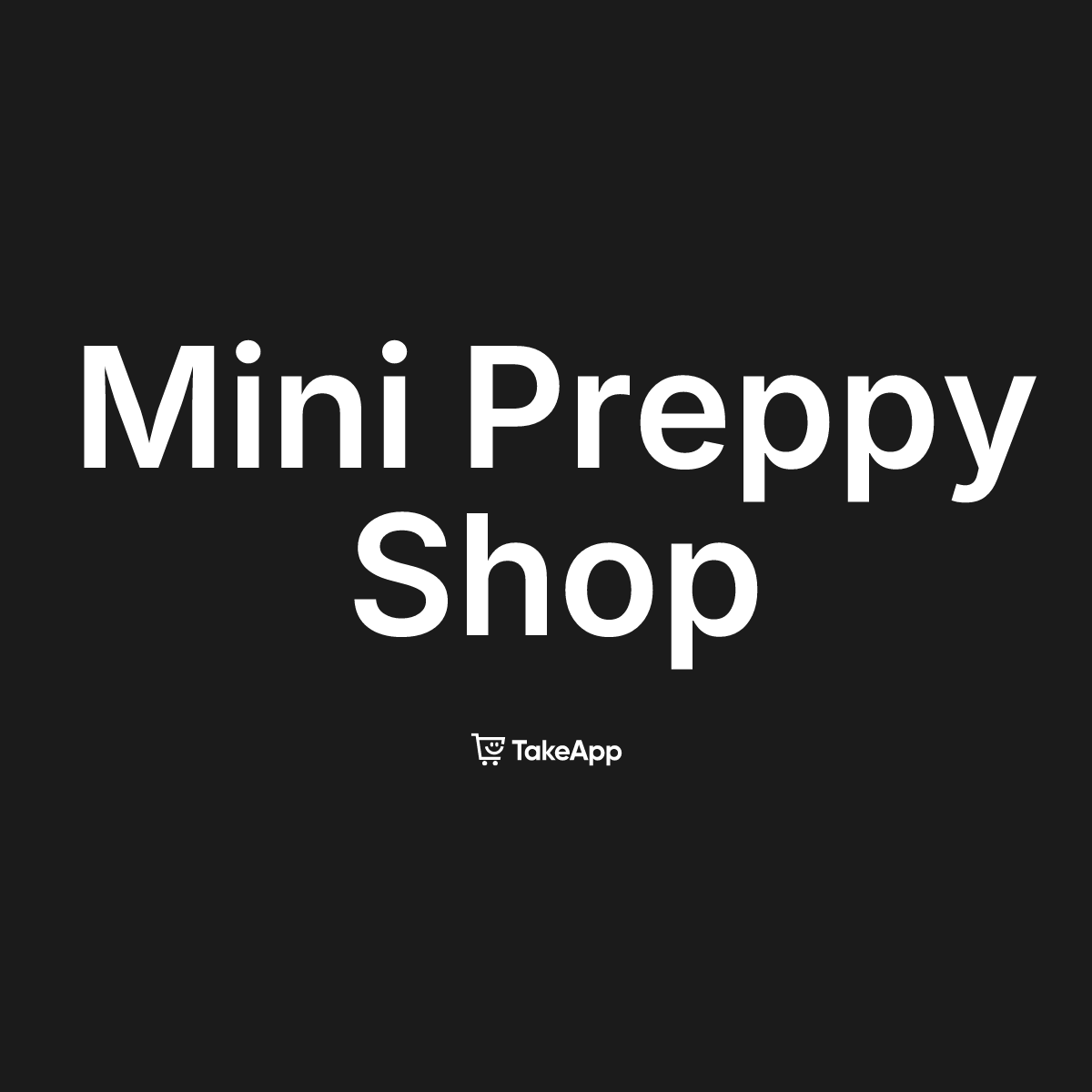 Mini Preppy Shop | Take App