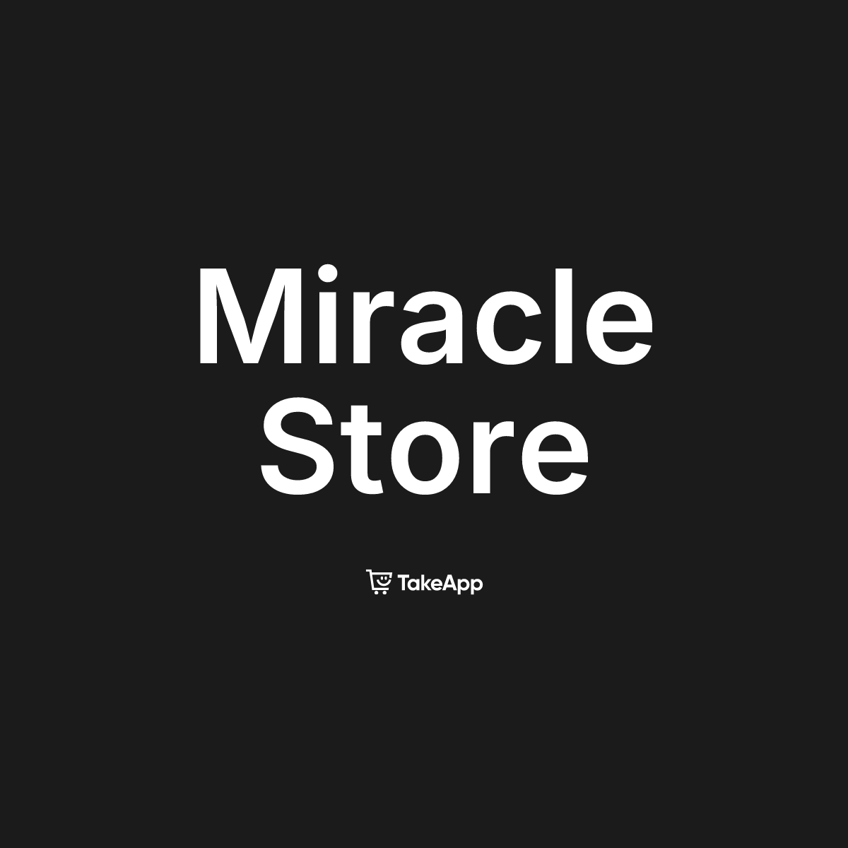 Miracle Store | Take App