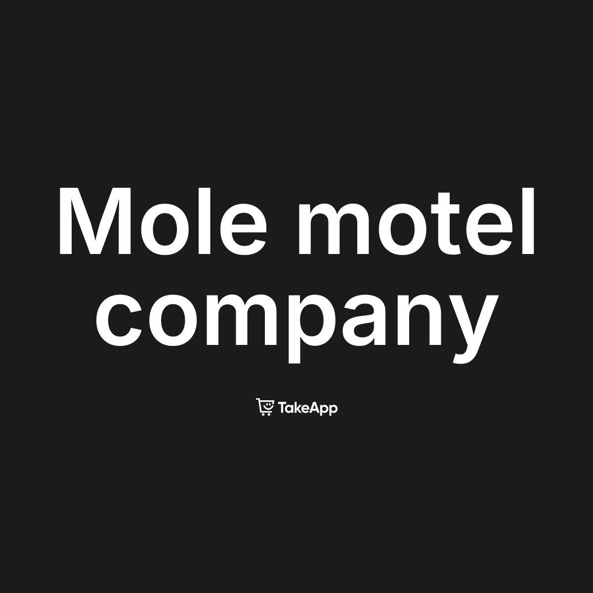 Mole motel company | Take App