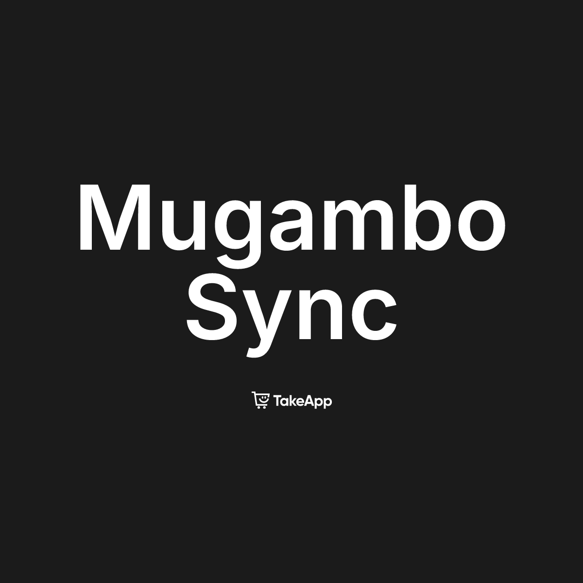 Mugambo Sync | Take App