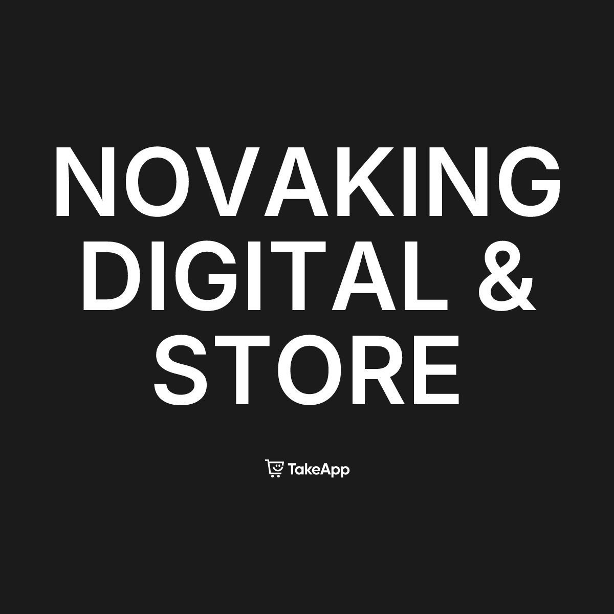 NOVAKING DIGITAL & STORE | Take App