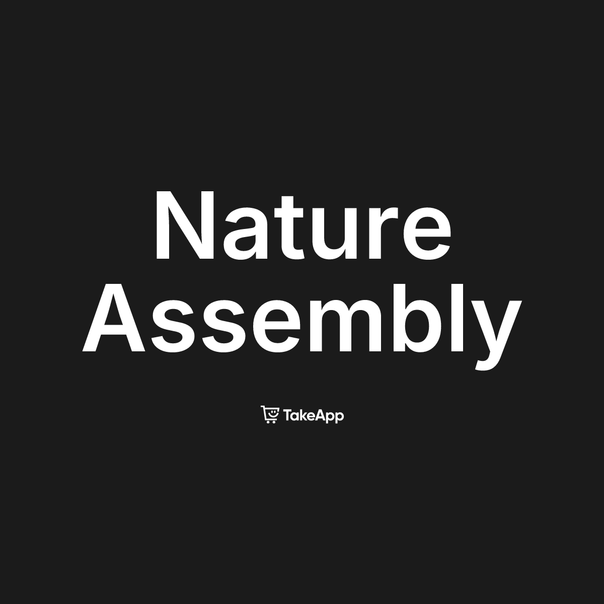 Nature Assembly | Take App