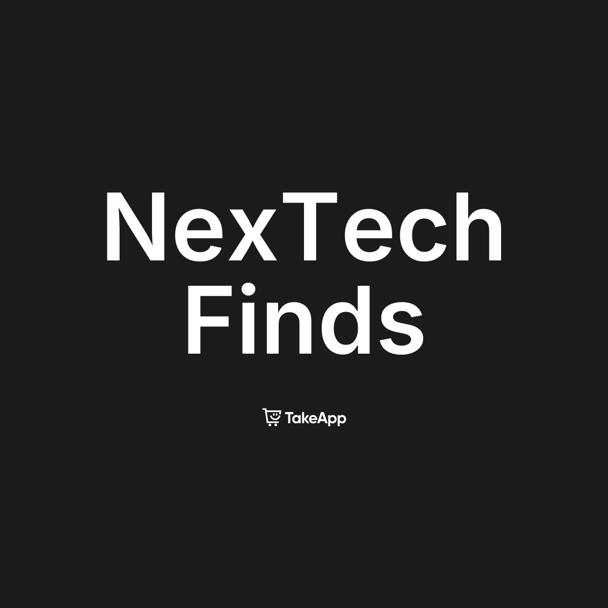 NexTech Finds | Take App