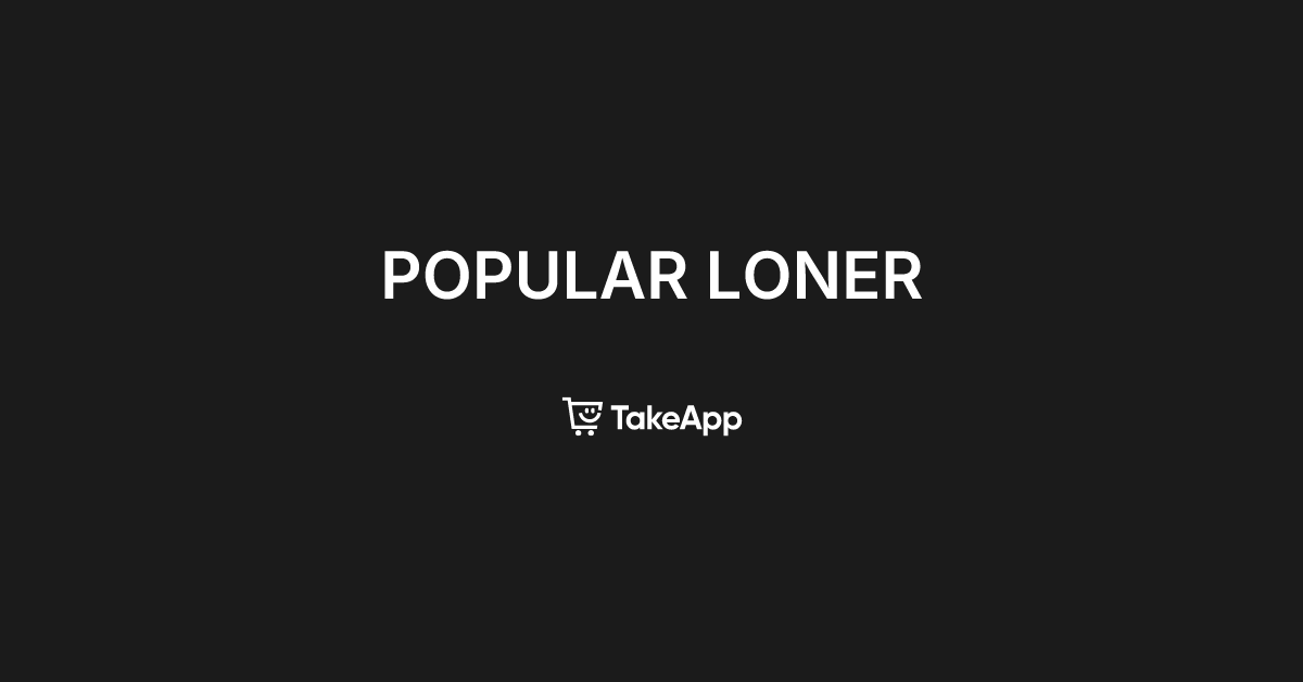 POPULAR LONER | Take App