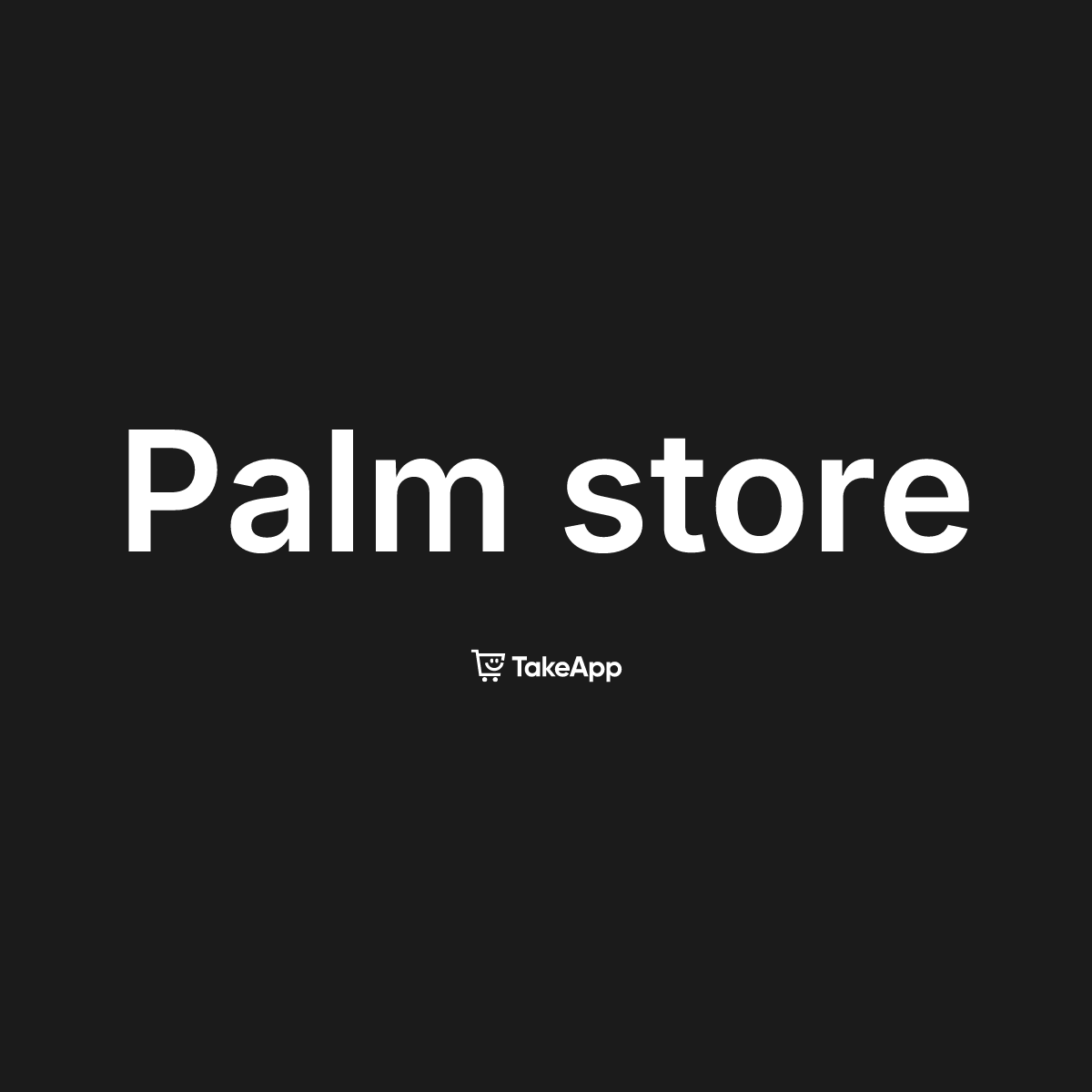 Palm store | Take App