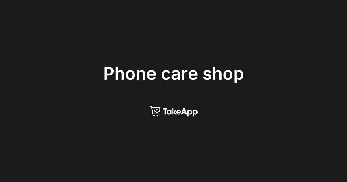 Phone care shop | Take App