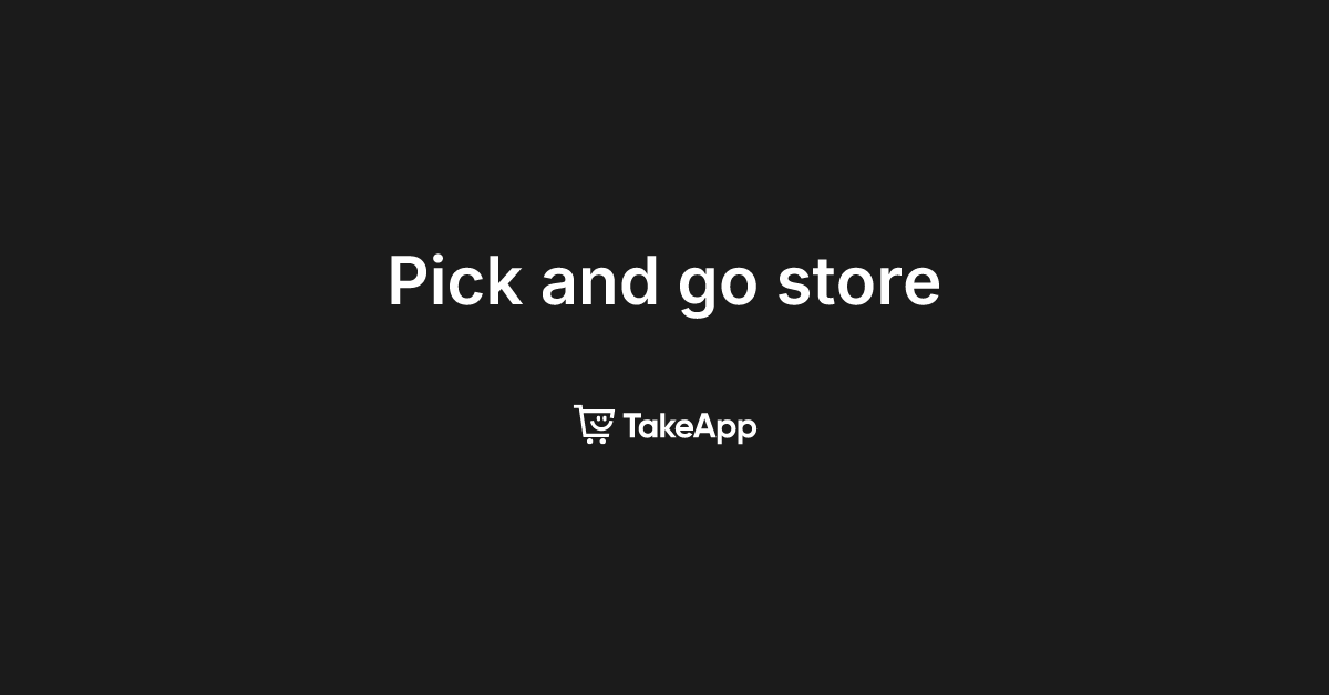 Pick and go store | Take App