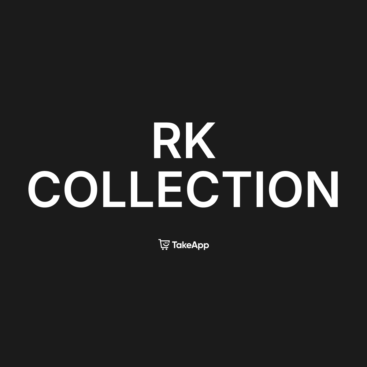 RK COLLECTION | Take App