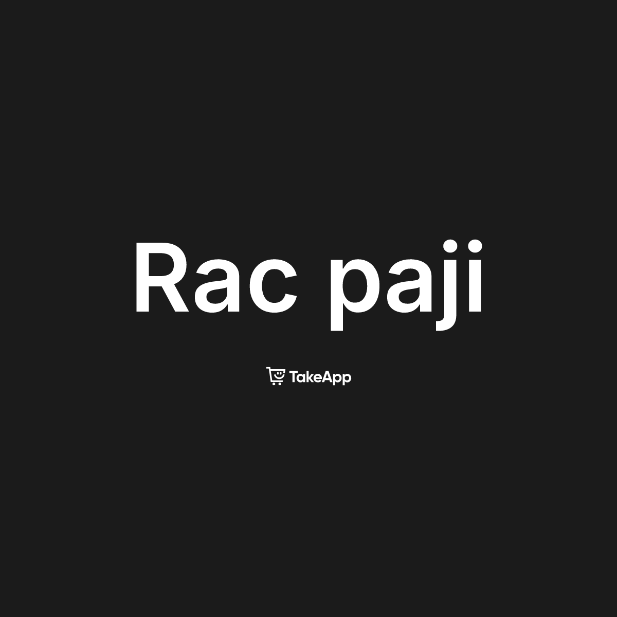 Rac paji | Take App