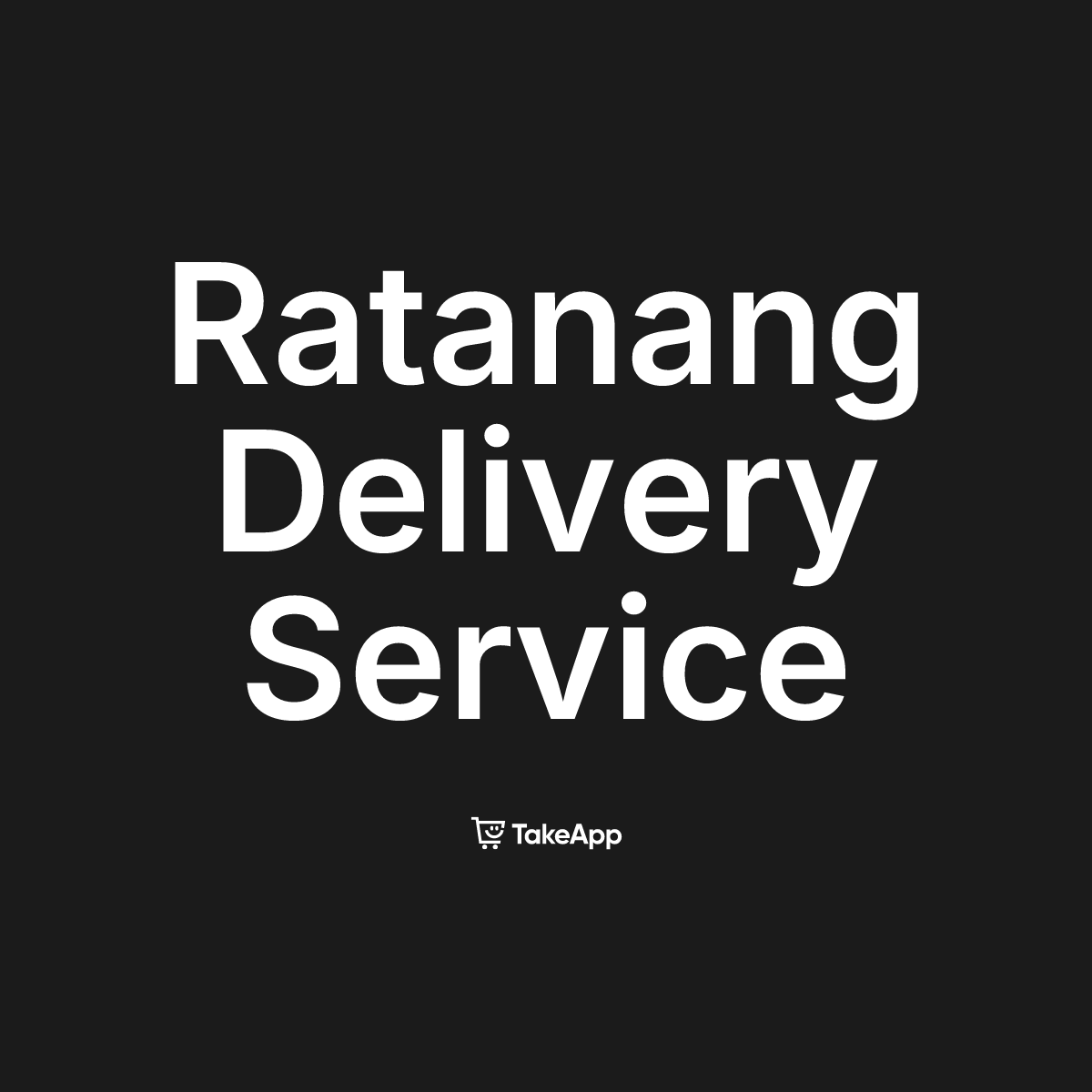 Ratanang Delivery Service | Take App