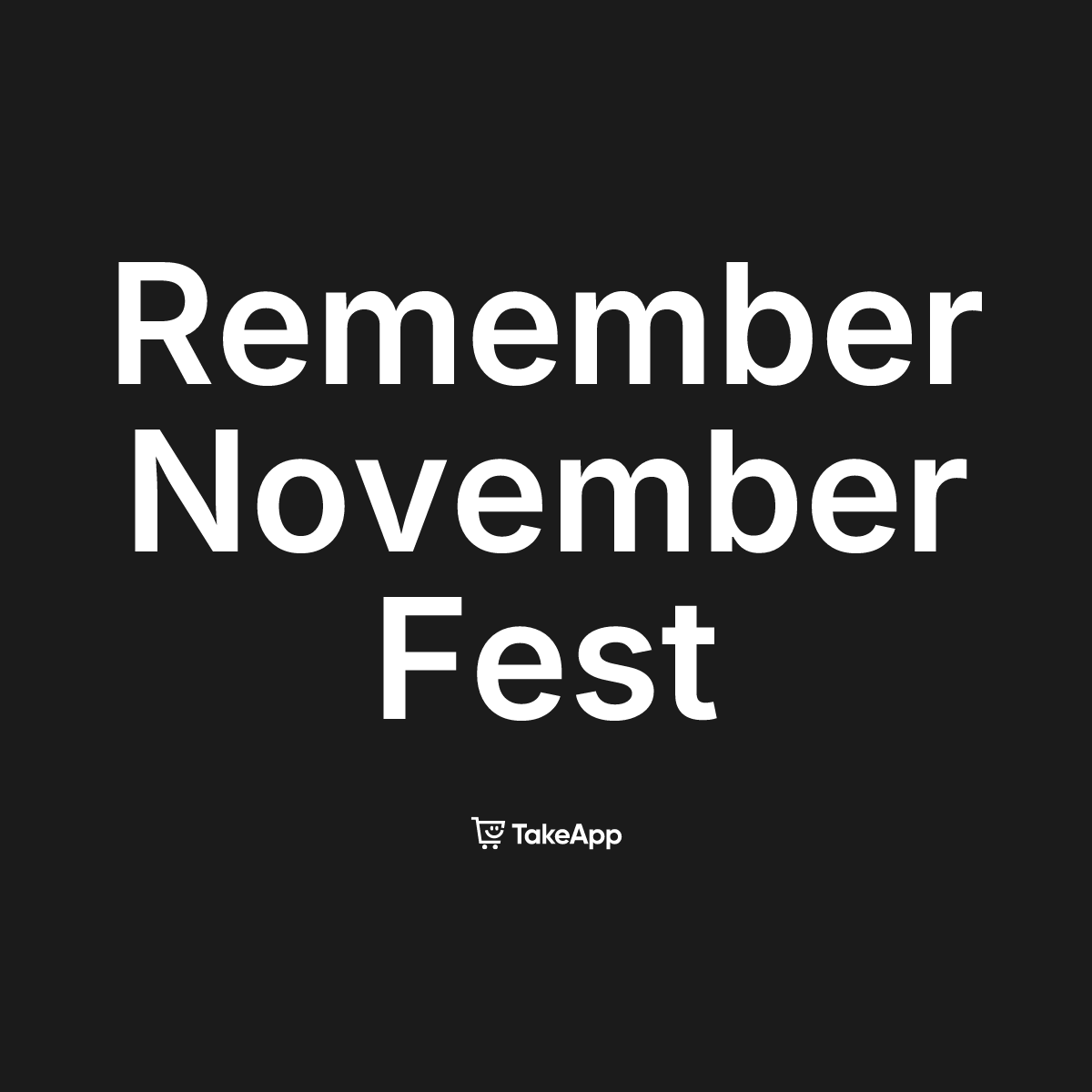 Remember November Fest | Take App