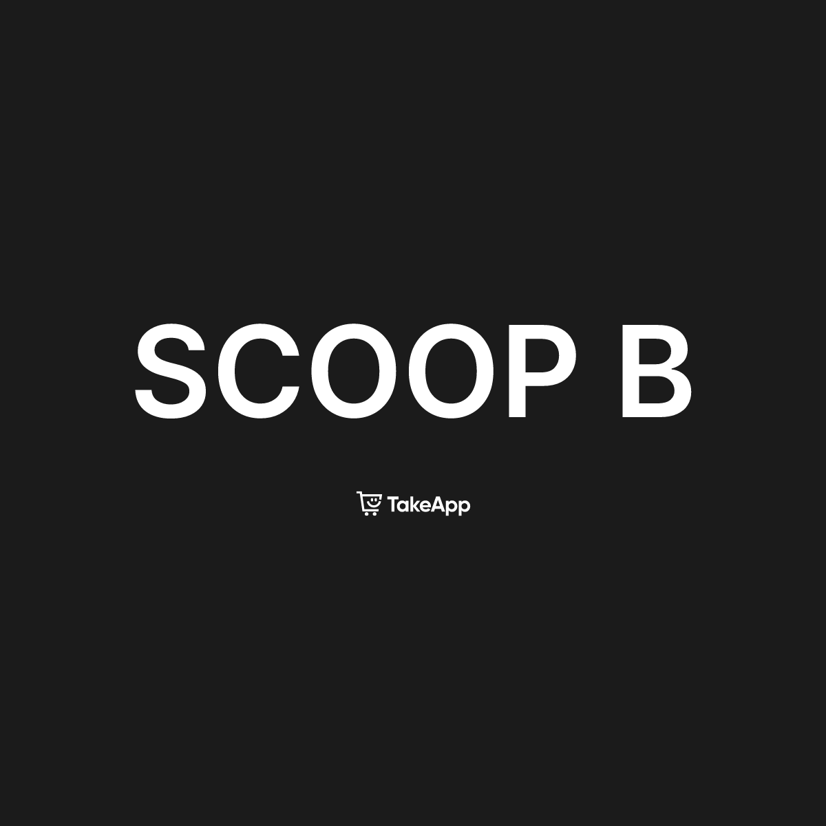 SCOOP B | Take App