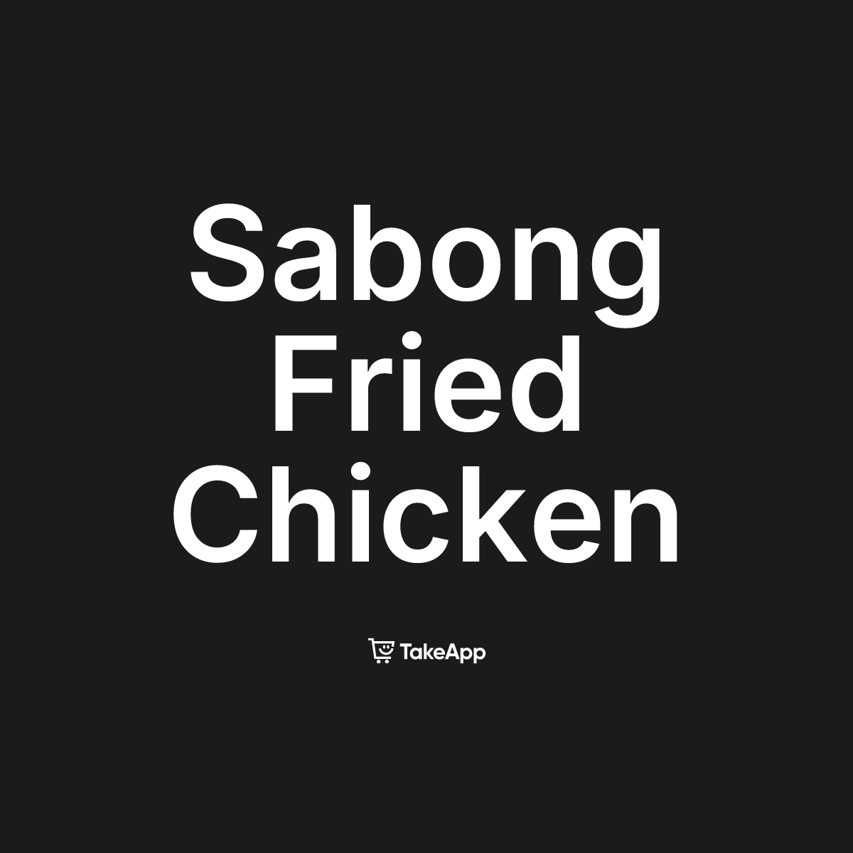 Sabong Fried Chicken | Take App