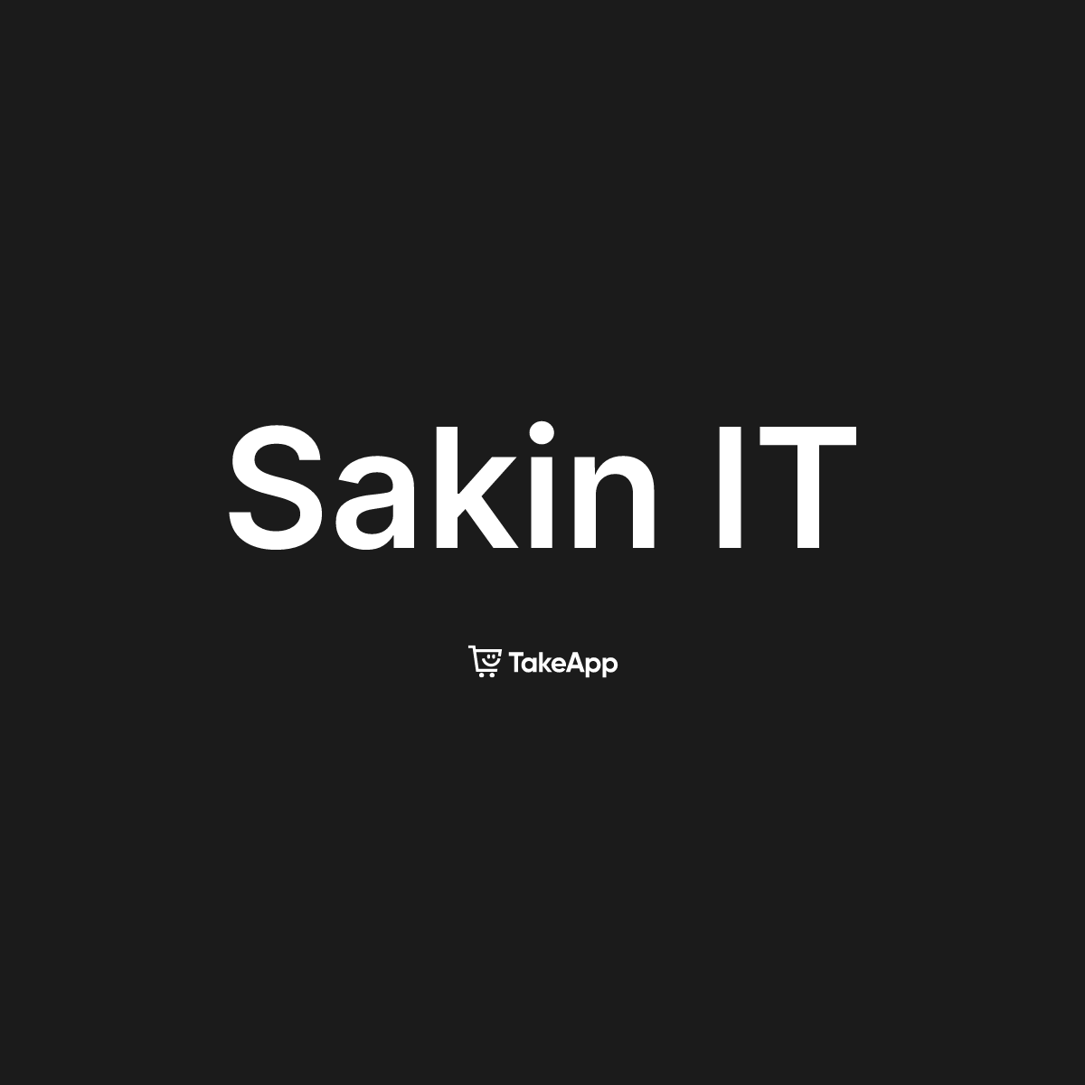 Sakin IT | Take App