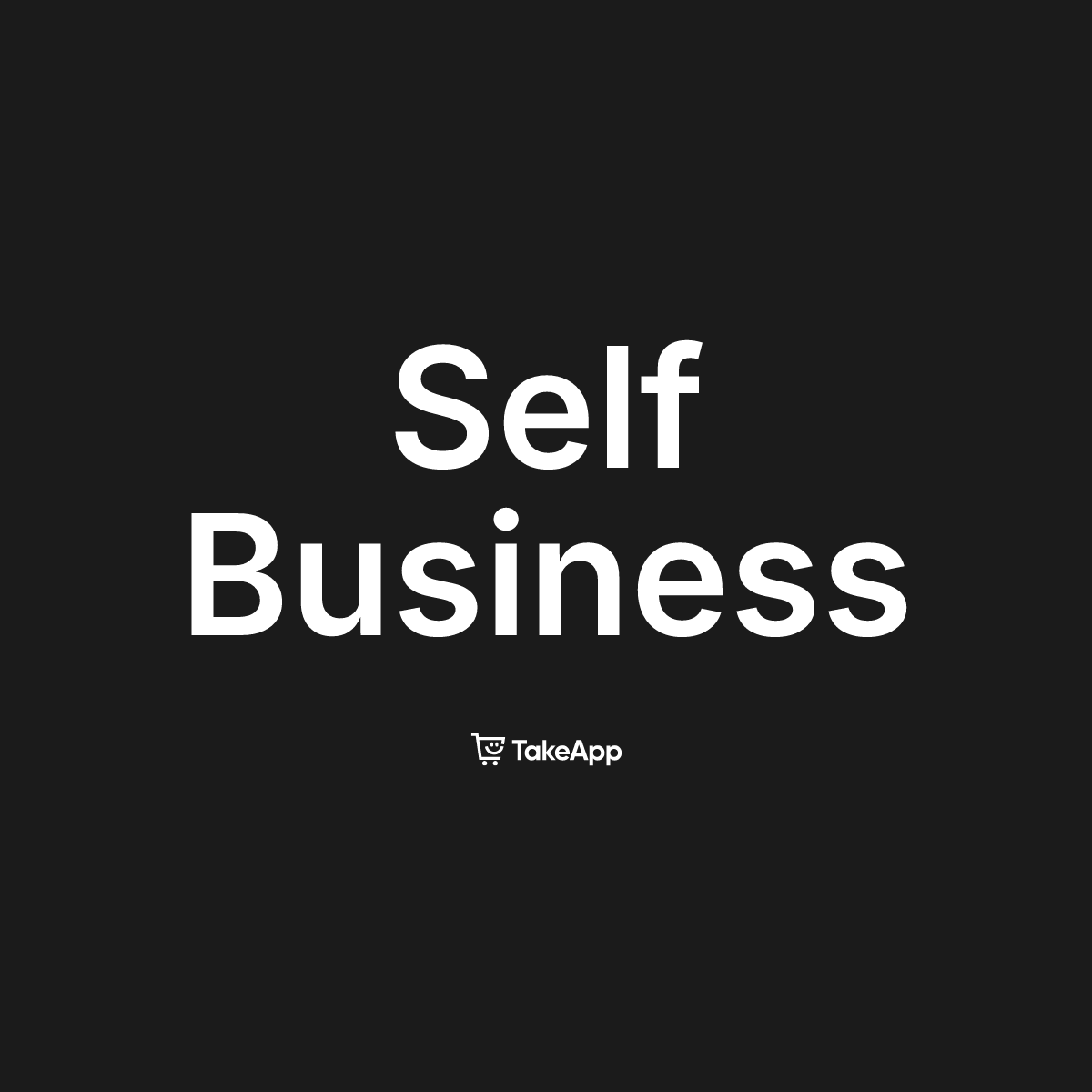 Self Business | Take App