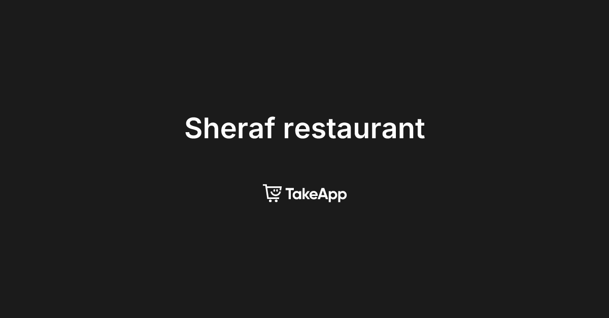 Sheraf restaurant | Take App