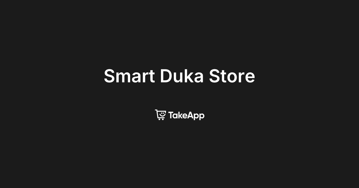 Smart Duka Store | Take App