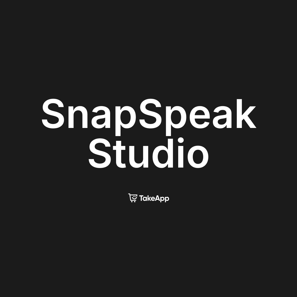 SnapSpeak Studio | Take App