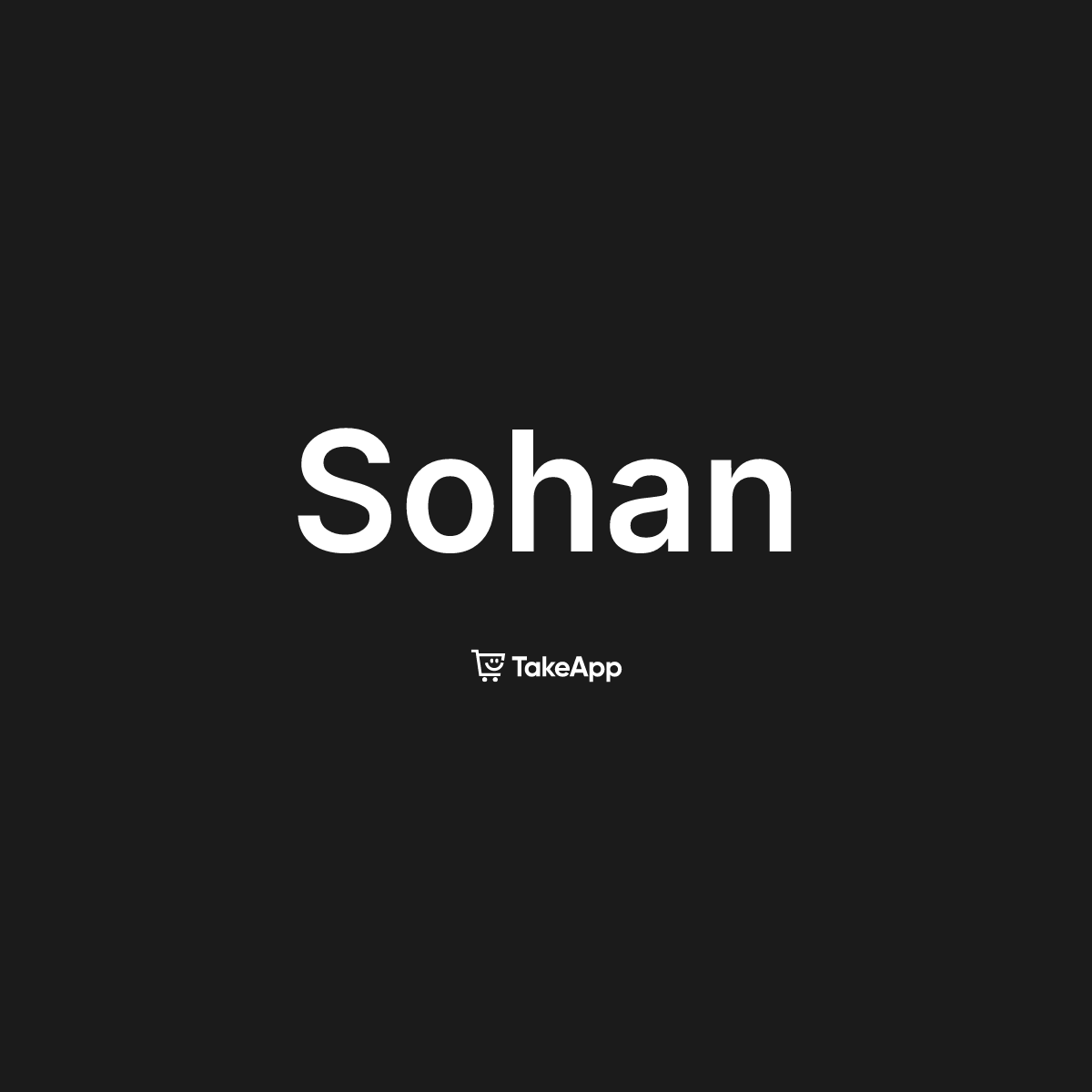 Sohan | Take App