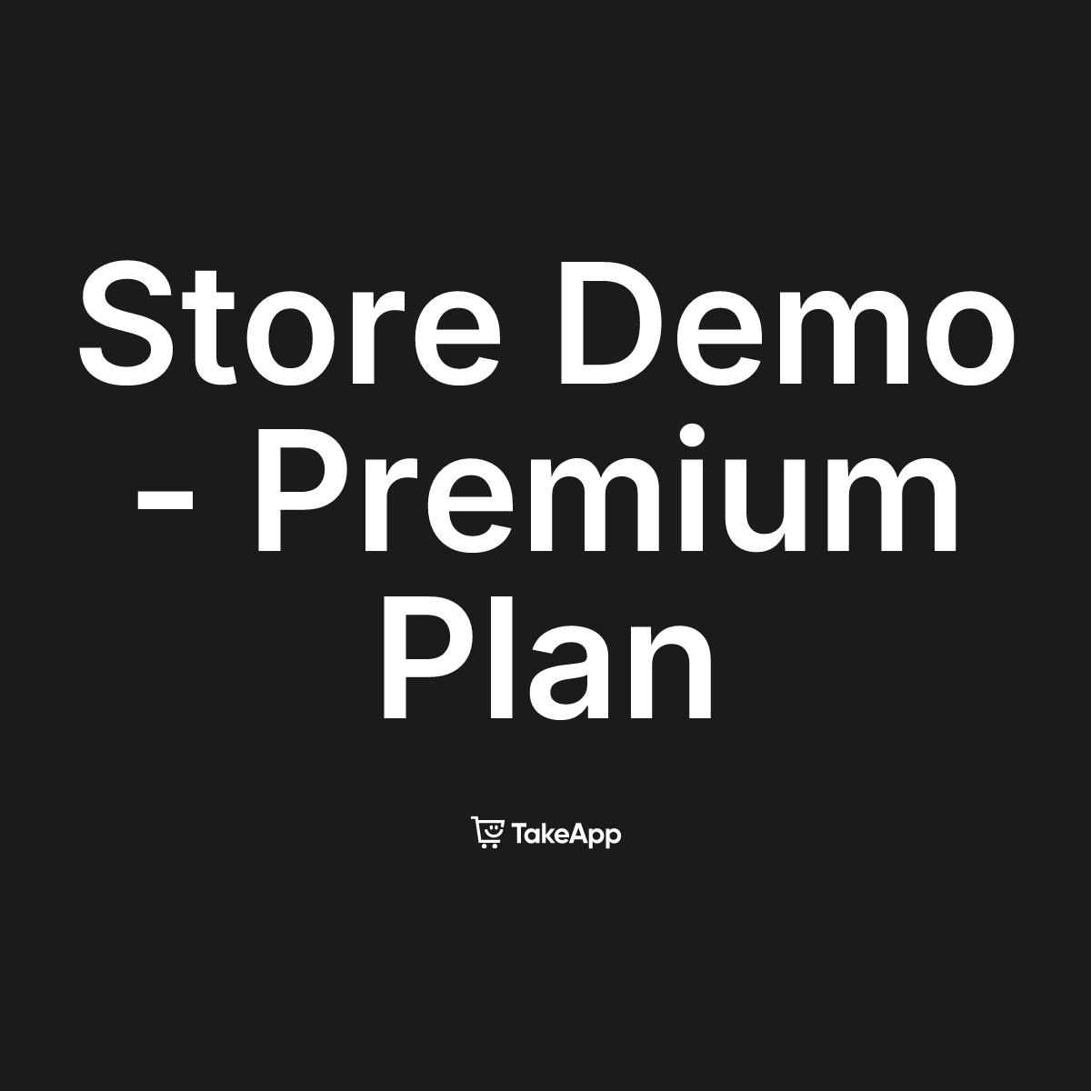 Store Demo - Premium Plan | Take App