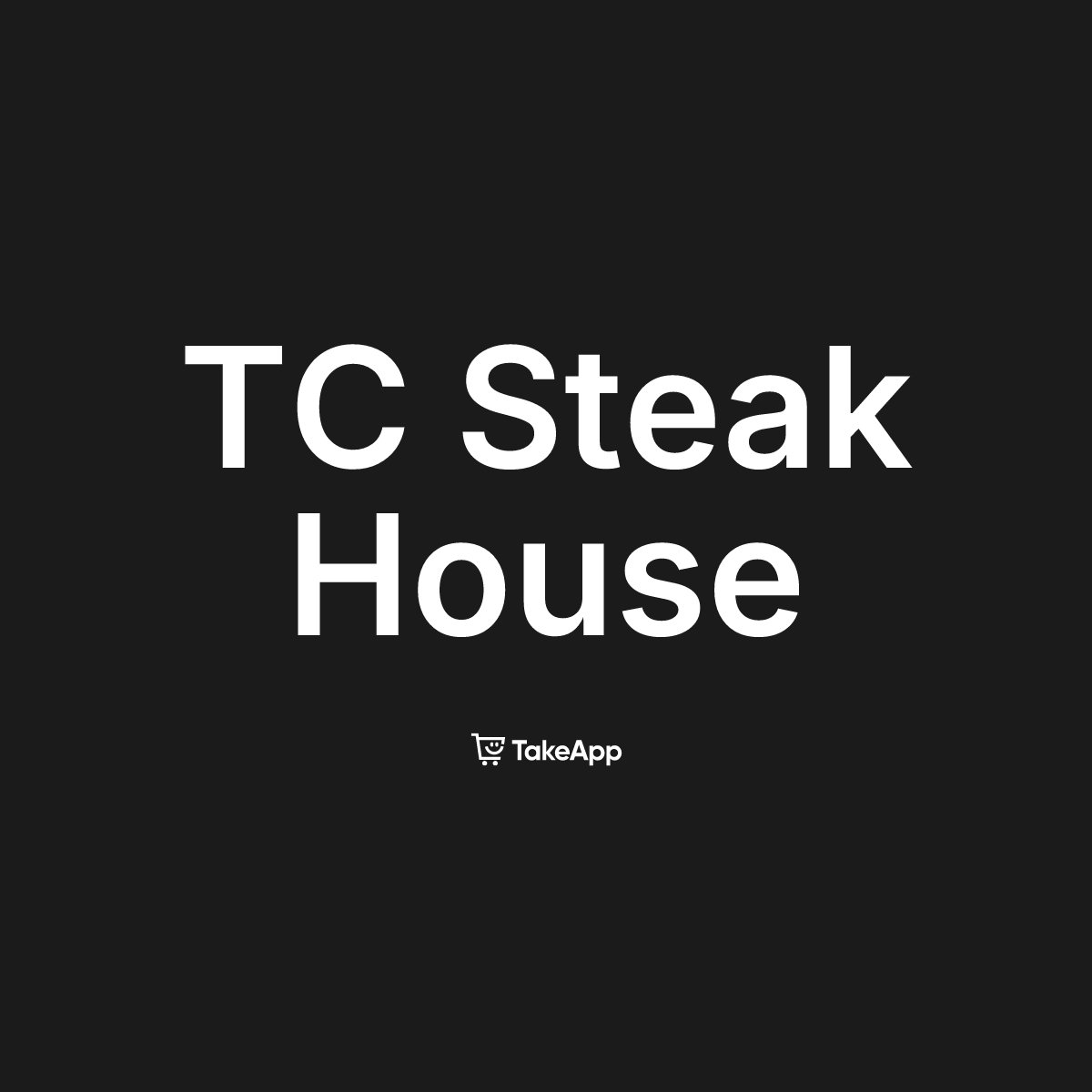 TC Steak House | Take App